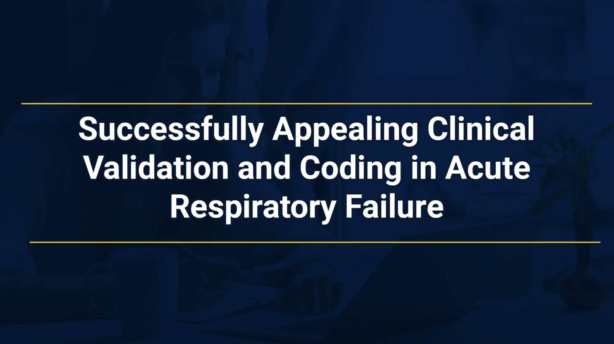Successfully Appealing Clinical Validation and Coding in Acute ...
